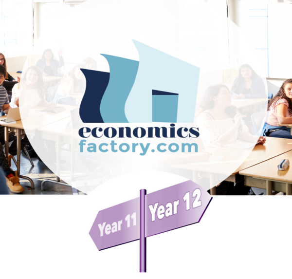 Year 11 transition (Year 12 induction) course for A level Economics – Economics Factory